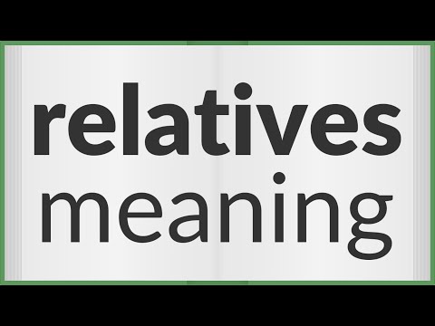 Relatives | meaning of Relatives