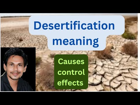 desertification||what is desertification||desertification meaning||desertification defination