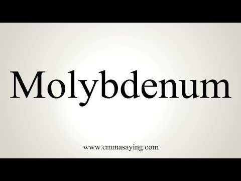 How To Pronounce Molybdenum