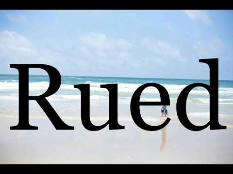 How To Pronounce Rued🌈🌈🌈🌈🌈🌈Pronunciation Of Rued