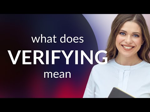Verifying — meaning of VERIFYING