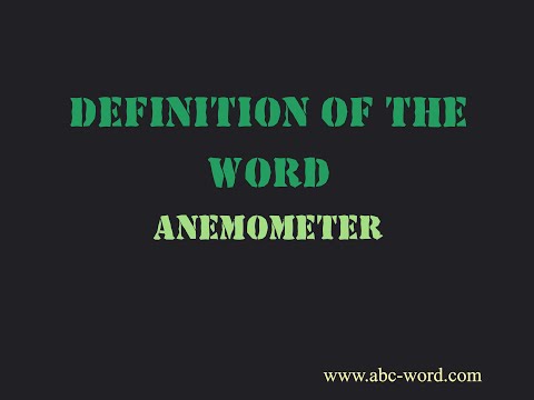 Definition of the word "Anemometer"