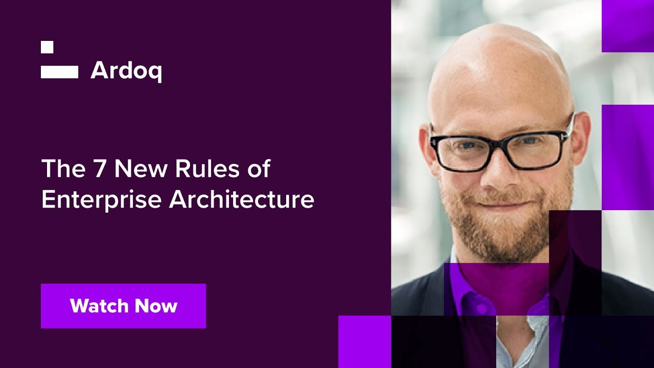 7 New Rules of Enterprise Architecture | Ardoq