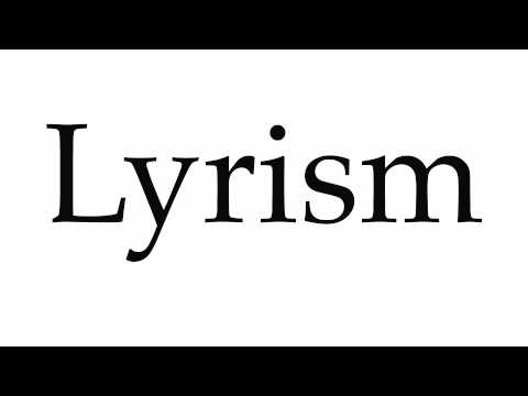How to Pronounce Lyrism