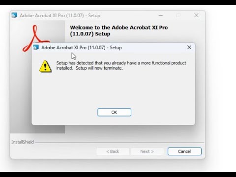 Adobe acrobat Pro Setup has detected that you already have a more functional product installed