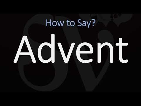 How to Pronounce Advent? (CORRECTLY)