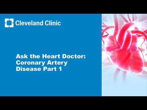 Ask the Heart Doctor | Coronary Artery Disease Part 1