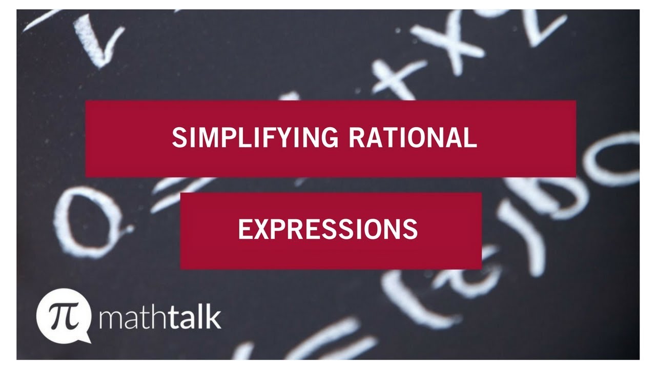 Simplifying Rational Expressions