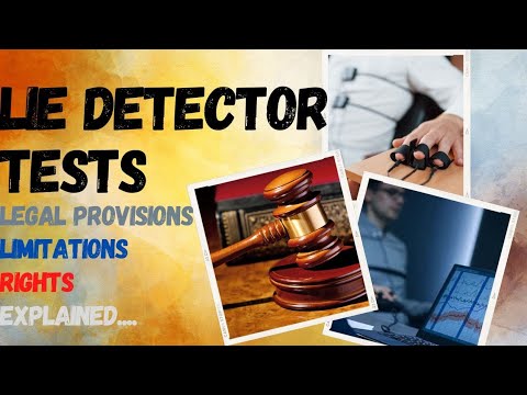Lie Detector Tests !! Narco !! Polygraph !! Brain Mapping !! Legal Rights, Limitations,Explained...