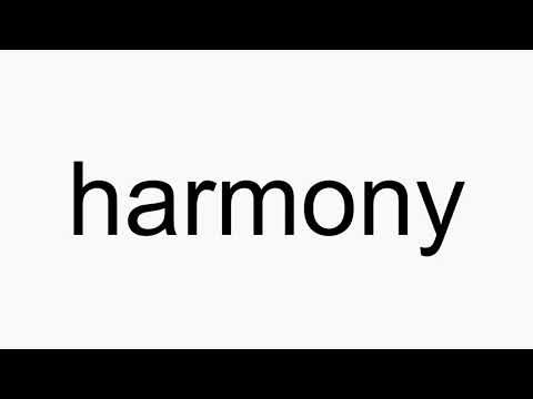 How to pronounce harmony