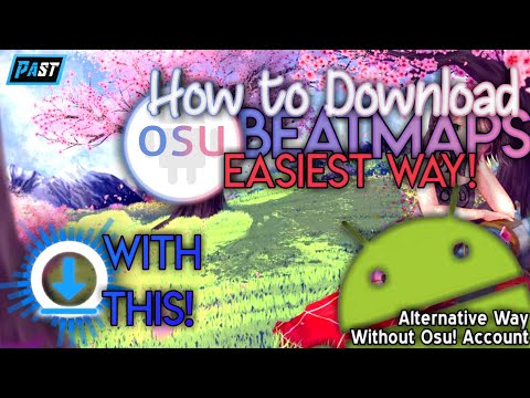 How to Download Beatmaps for Osu!droid - Tutorial | JustPast (Outdated)