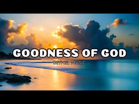 Goodness of God - Bethel Music | Pang Ginoo (Lyrics)
