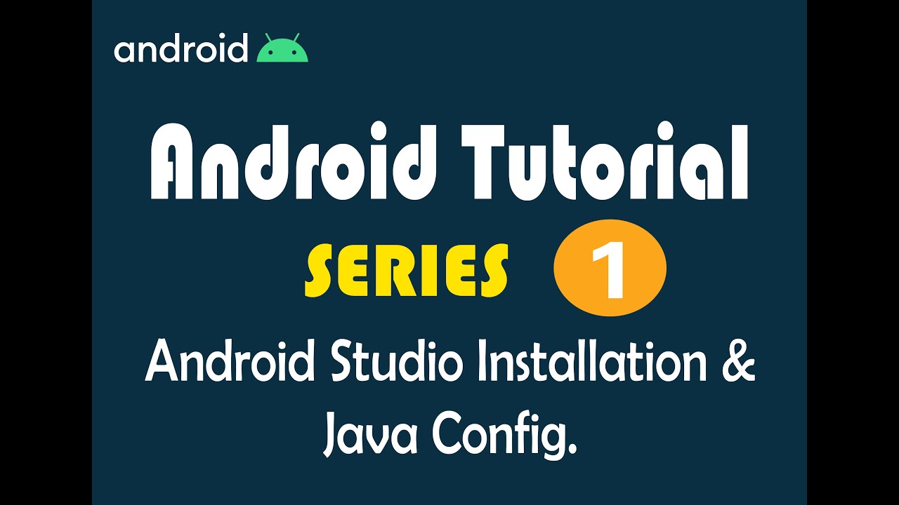 Install Android Studio and Java Installation and Config Java