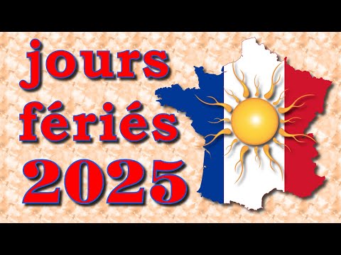 Calendrier des jours fériés 2025 en France suivant le code du travail L3133-1