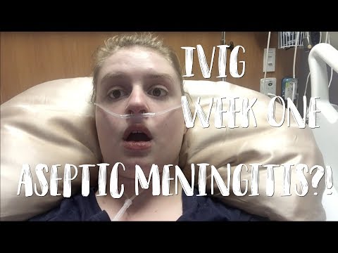 Aseptic Meningitis?! IVIG Week 1 | Chronic Illness Vlog