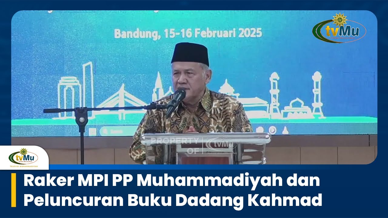 Raker MPI PP Muhammadiyah dan Peluncuran Buku Dadang Kahmad - Cerdas ...