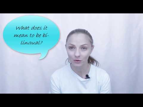 What does it mean to be bilingual