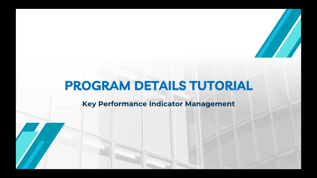 Program Details Tutorial | Key Performance Indicators (KPI)