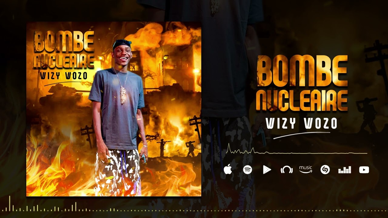 Lyrics & Translations of BOMBE NUCLÉAIRE by Wizy Wozo | Popnable