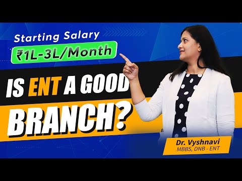 Should you choose ENT? | Pros, Cons & Salary by Dr. Vyshanavi
