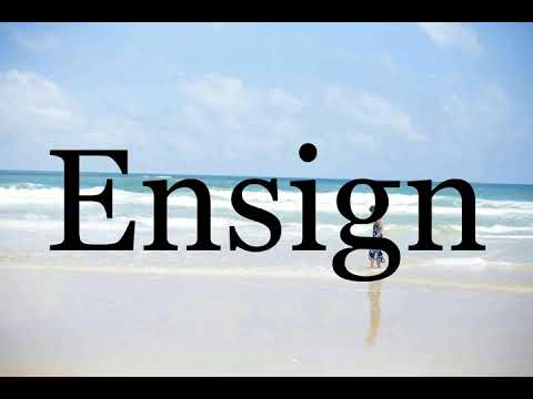How To Pronounce Ensign🌈🌈🌈🌈🌈🌈Pronunciation Of Ensign