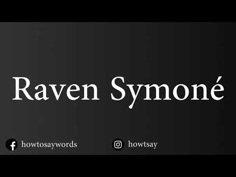 How To Pronounce Raven Symone