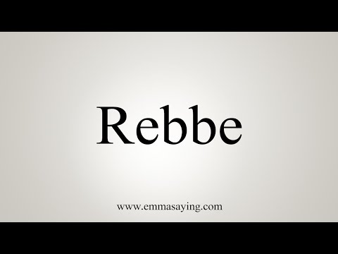 How To Say Rebbe