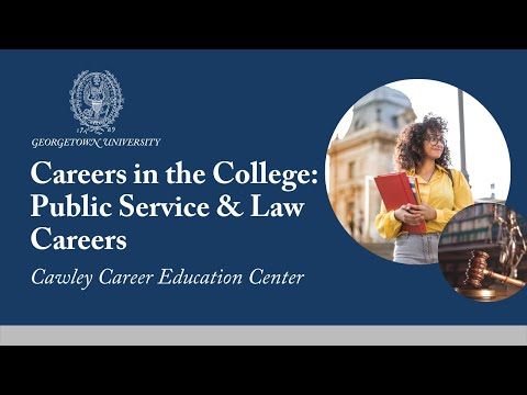 Careers in the College Series Session 1: Public Service and Law