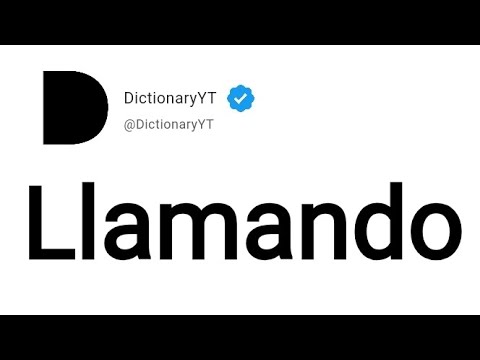 Llamando Meaning in English