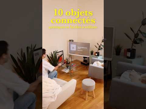 💡 10 objets connectés faciles à installer pour la maison