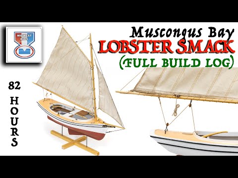 GROUP BUILD - Muscongus Bay Lobster Smack - Midwest KIT - FULL BUIL LOG