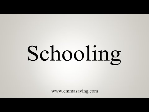 How To Say Schooling