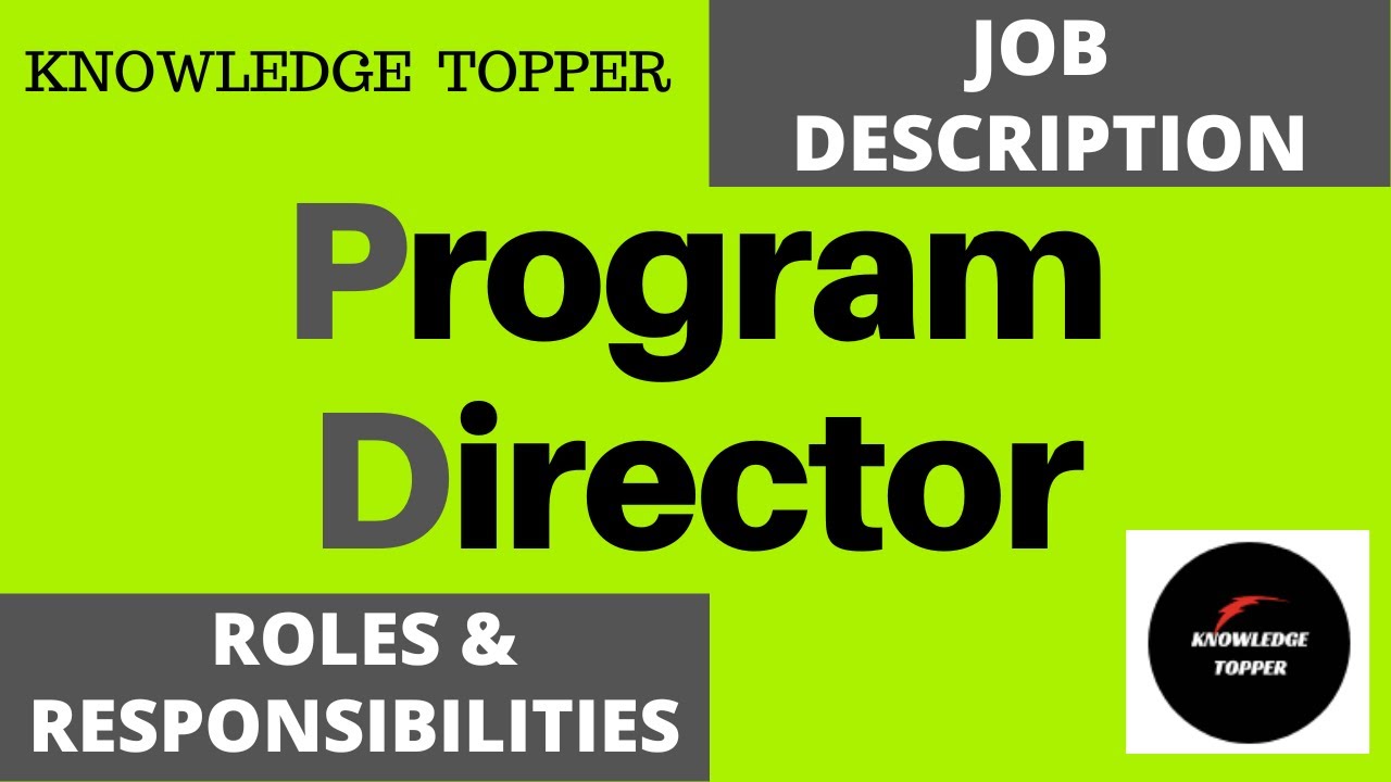 Program Director Job Description | Program Director Roles and Responsibilities