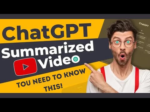 Effortlessly Summarize YouTube Videos with ChatGPT