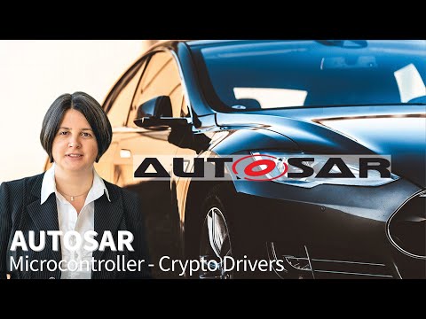 ðŽð§ AUTOSAR basic training | Microcontroller Abstraction Layer | Crypto Drivers