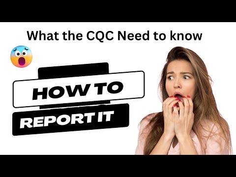 How do I Report Something To CQC