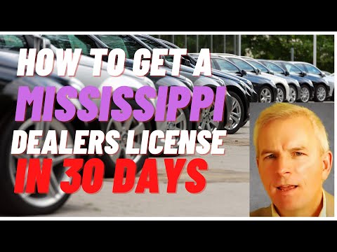 Mississippi Dealers License in 30 Days