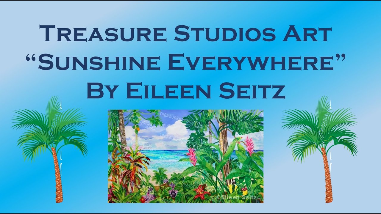 TSA Sunshine Everywhere by Eileen Seitz