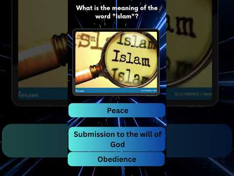 What is the meaning of the word Islam? IQ Questions and Answers #quiz #shorts #islam #knowledge