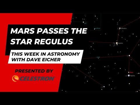This Week in Astronomy with Dave Eicher: Mars passes the star Regulus