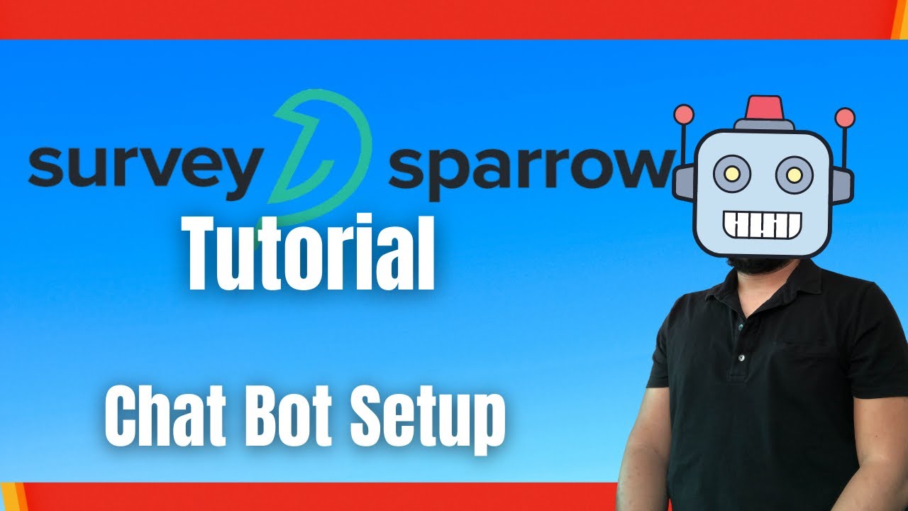 SurveySparrow Tutorial - ChatBot Surveys- Free Online Survey Software