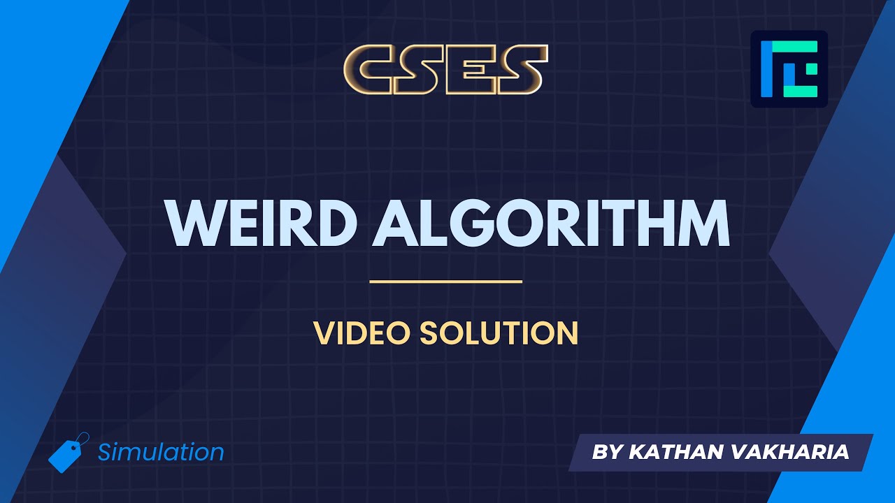 Weird Algorithm Video Solution | CSES Problemset | Introductory Problems