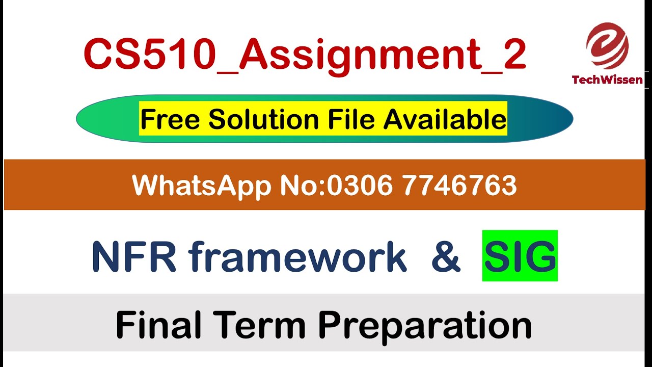 CS510 Assignment 2 Solution 2023 | SIG |NFR framework |solution file |2023 | etechwissen