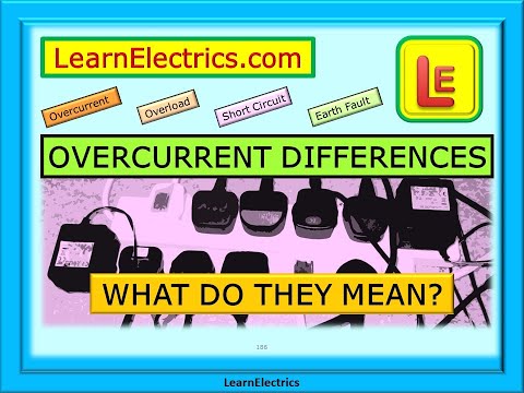 OVERCURRENT DIFFERENCES – OVERLOAD – SHORT CIRCUIT – EARTH FAULT – WHAT ARE THEY & HOW DO THEY WORK?