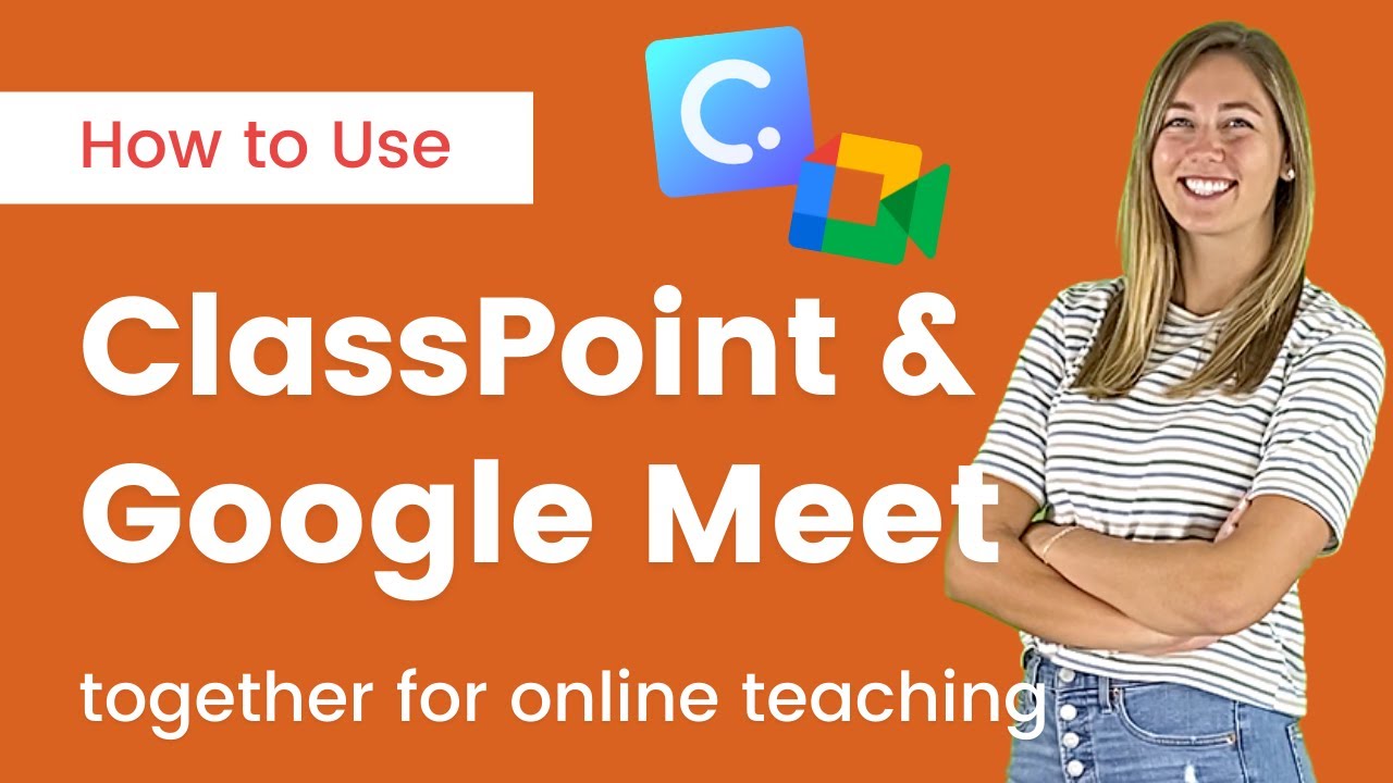 How to Use ClassPoint & Google Meet Together for Online Teaching