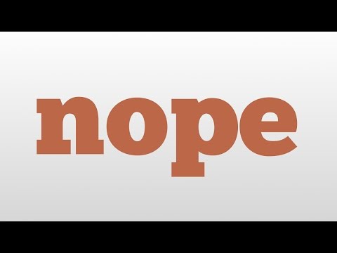 nope meaning and pronunciation