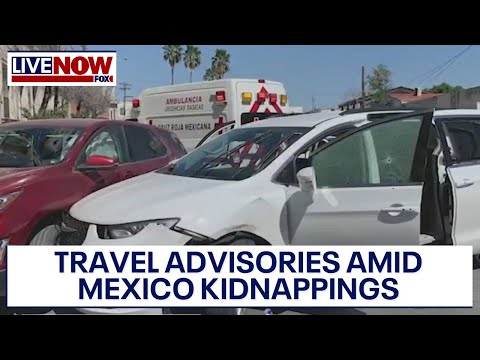 Americans kidnapped in Mexico: 'Do not travel' warnings in effect | LiveNOW from FOX