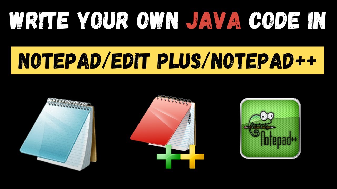 Getting started with First Java program in Non-IDE editor (Editplus or Notepad)