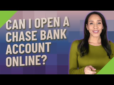 Can I open a Chase bank account online?