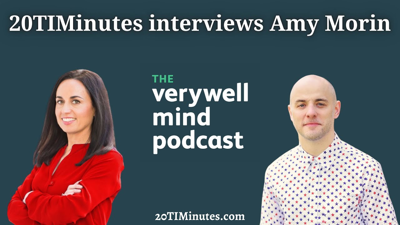 Interview w/ Amy Morin | Verywell Mind Podcast, Tedx, Psychotherapist, Mental Strength Trainer
